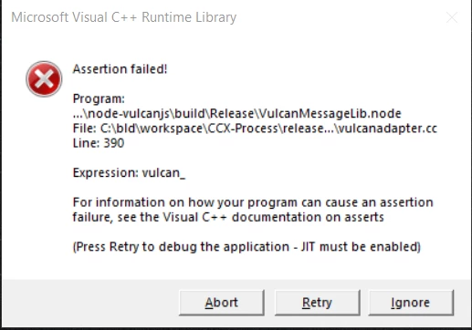 Microsoft Visual C++ Runtime Library Error vulcanadapter.cc line 390 ...