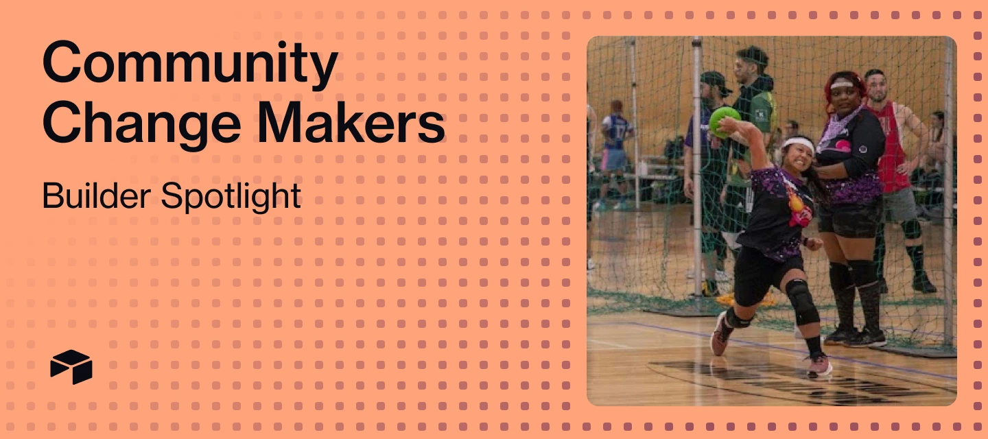Change Makers: Building a Dodgeball Performance & Logistics App With ...