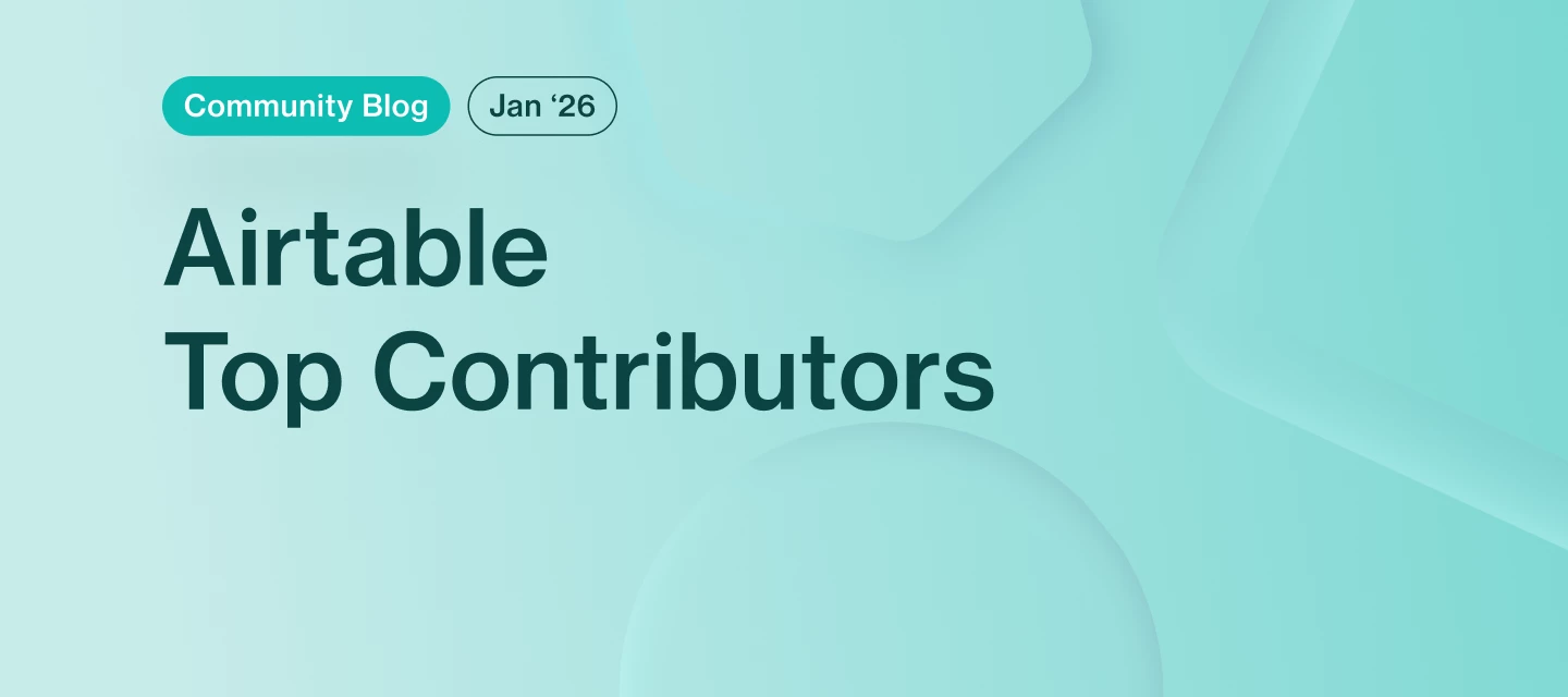 Airtable Top Contributors | January 2026 | Airtable Community