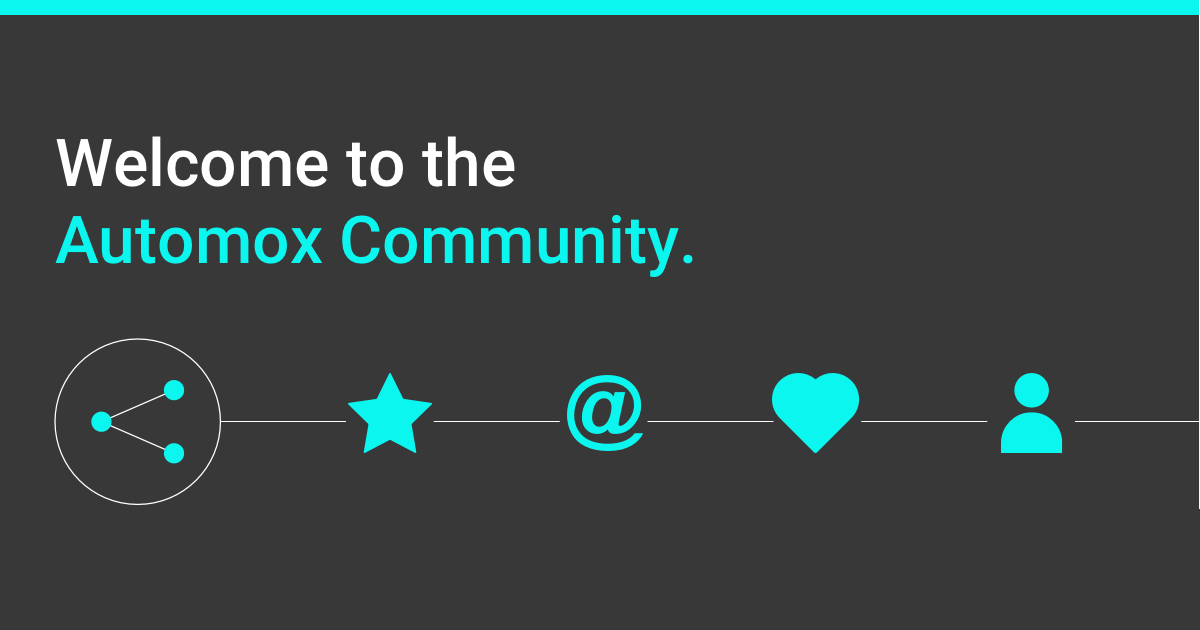 Automox Community Community