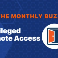 Monthly Buzz - May - Privileged Remote Access | Community