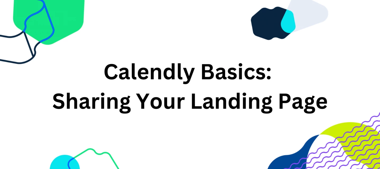 Calendly Basics: Sharing Your Landing Page | Community