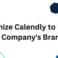 Customize Calendly to Reflect Your Company's Branding | Community
