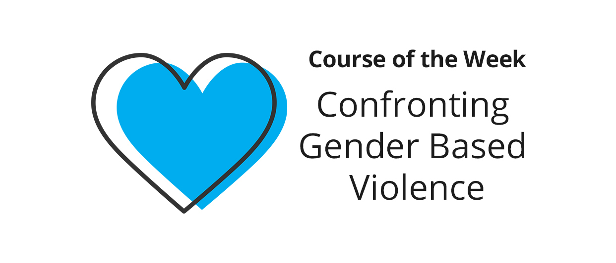 Learning How To Confront Gender Based Violence Coursera Community