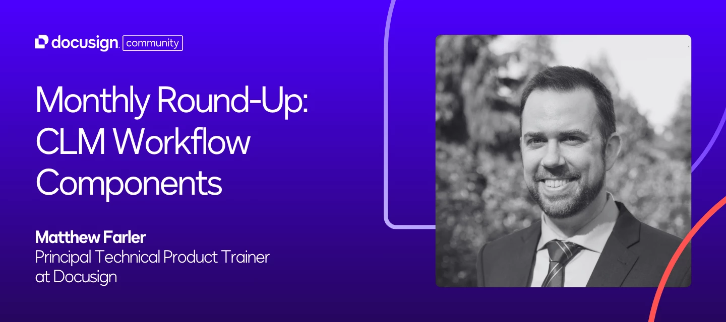 Monthly Roundup: CLM Workflow Components | Recap & Recording | Community