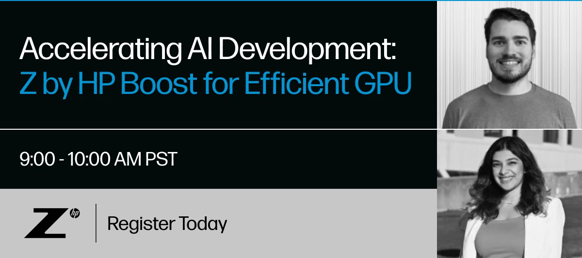 Jan. 30th Webinar: Z by HP Boost for Efficient GPU Resource Management ...