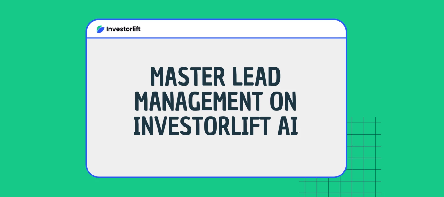 How to Manage Leads on Investorlift AI | Community