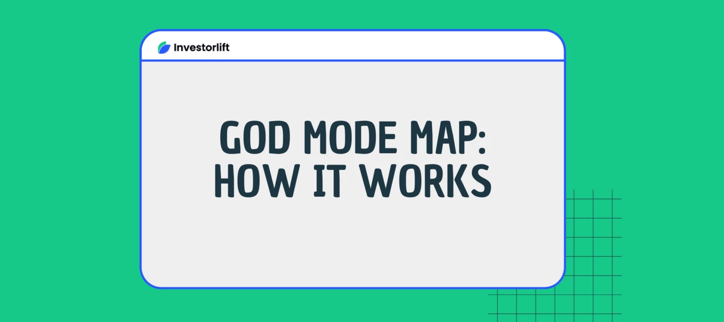 Understanding the God Mode Interface on Investorlift: Filters, Colors ...