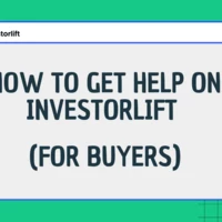How to Get Help on Investorlift (For Buyers) | Community