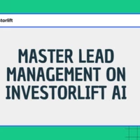 How to Manage Leads on Investorlift AI | Community