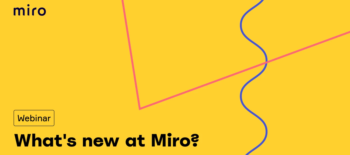 What's New at Miro? | Miro