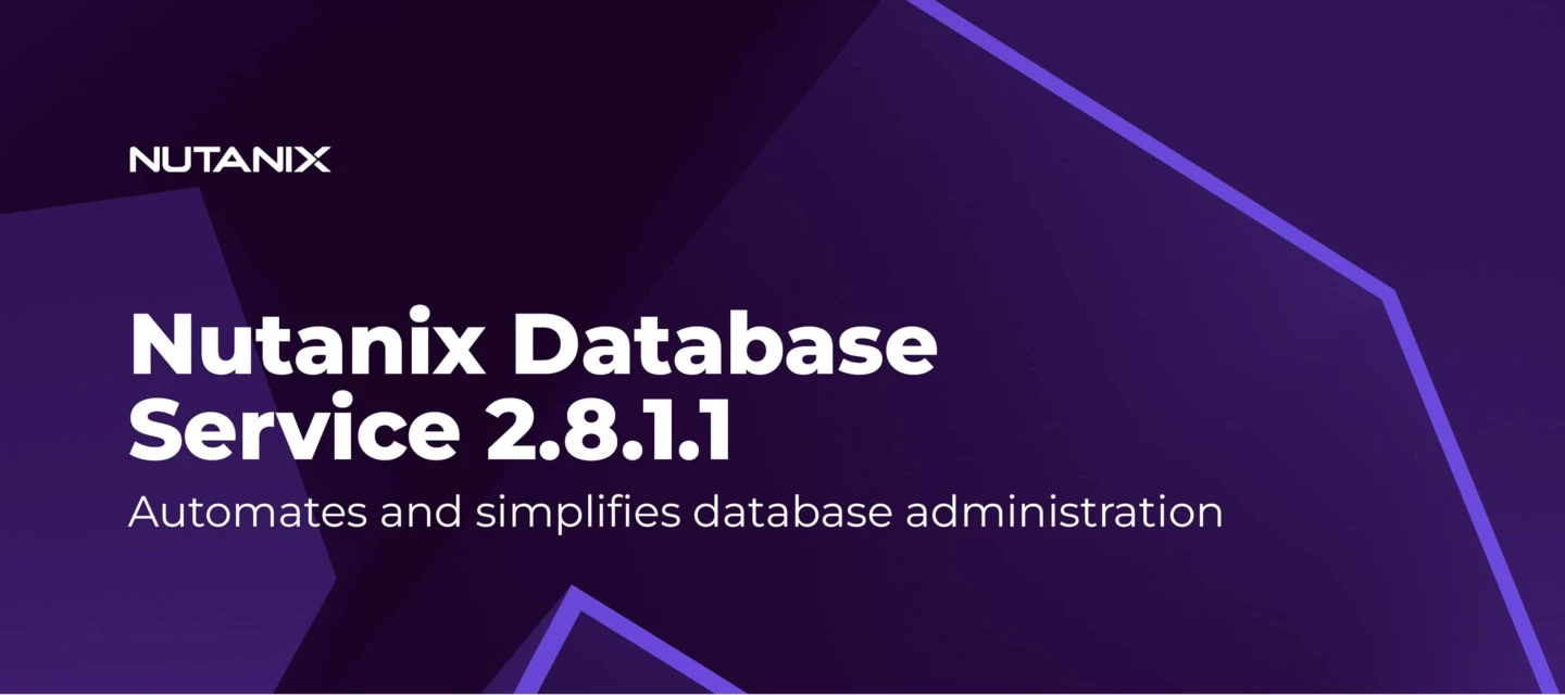 Nutanix Database Service 2.8.1.1 | Nutanix Community