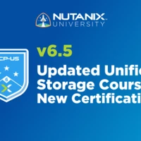 Nutanix Unified Storage v6.5 Training Now Available + a Special Cert Offer | Nutanix Community