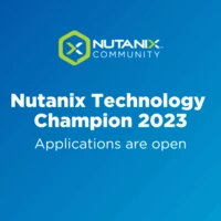 Nutanix Technology Champion 2023 Applications are Open | Nutanix Community