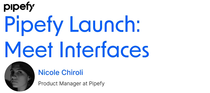 🎥 Training Recording | Meet Pipefy Interfaces | Pipefy Community
