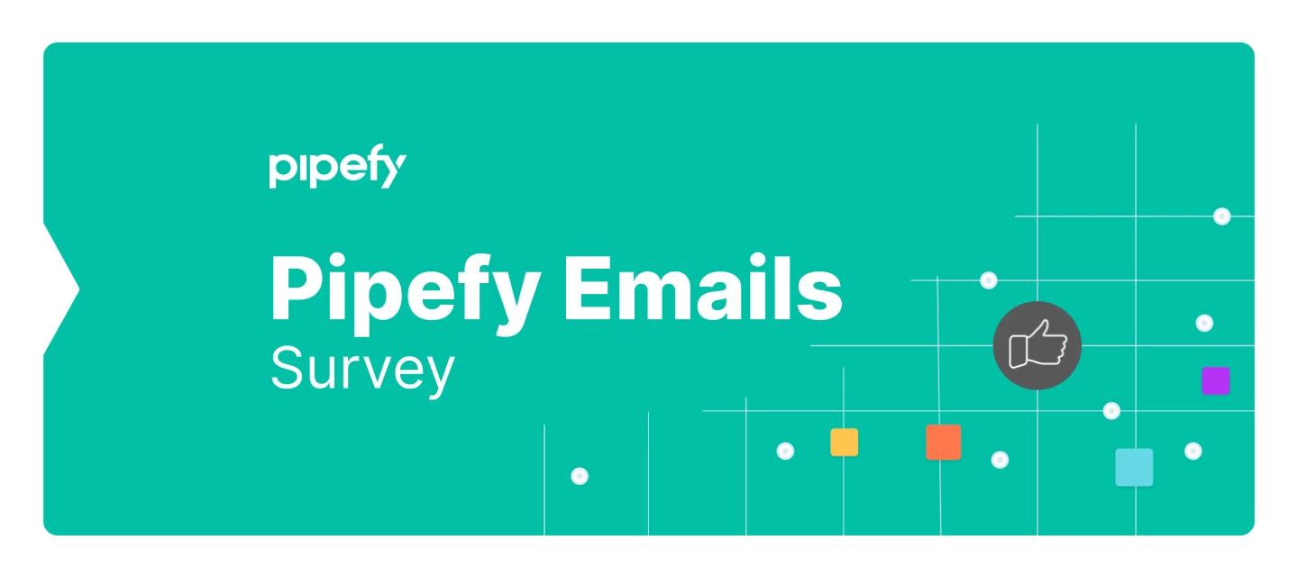 Survey | Help us to improve even more the email feature | Pipefy Community
