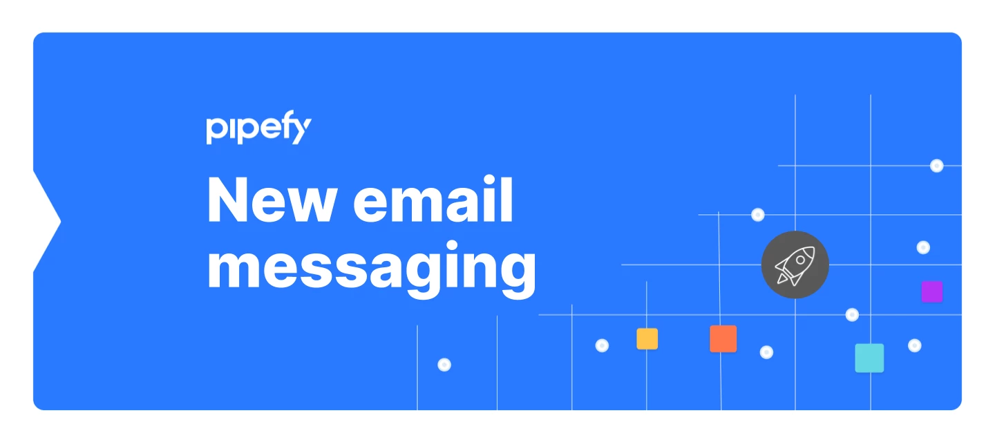 New improved email messaging 📩 | Pipefy Community