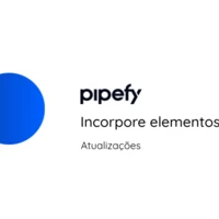 Incorpore elementos em Interfaces | Pipefy Community