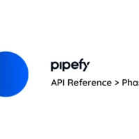 API Reference > Phases | Pipefy Community