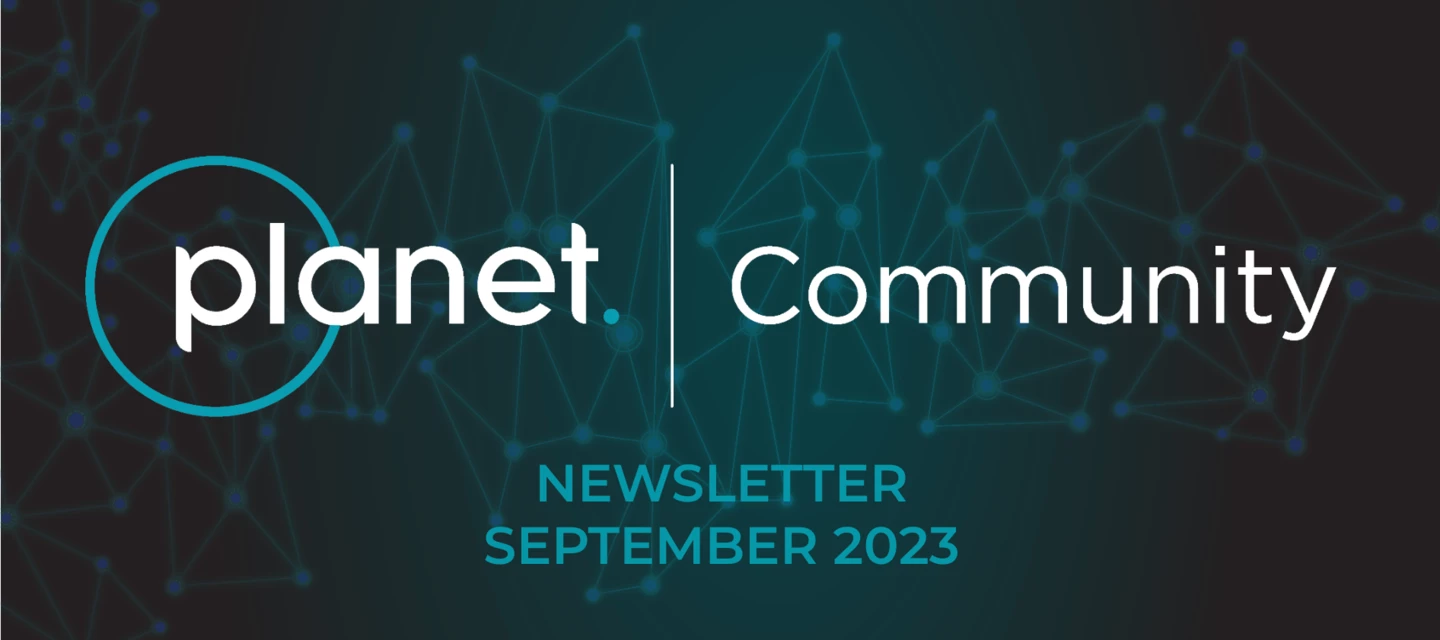 📰Planet Community Newsletter- September 2023📰 | Planet Community