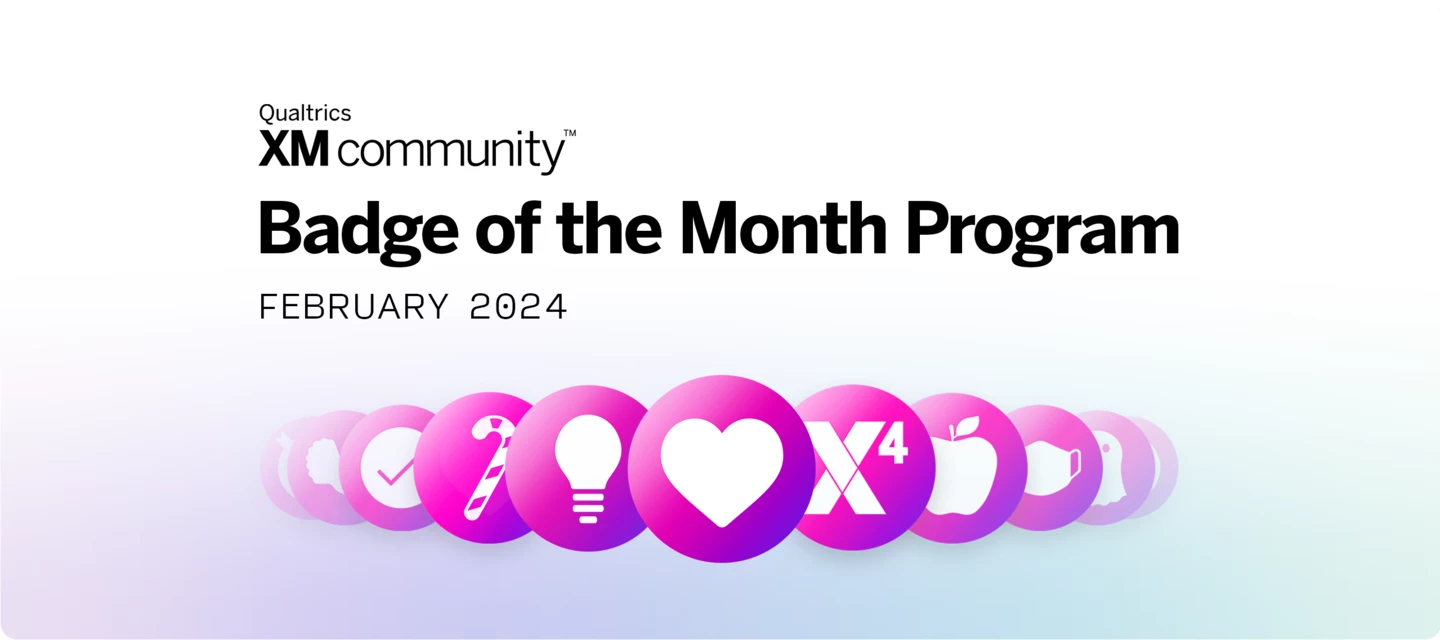 💜 Qualtrics Love | Badge of the Month | February 2024 | Experience ...