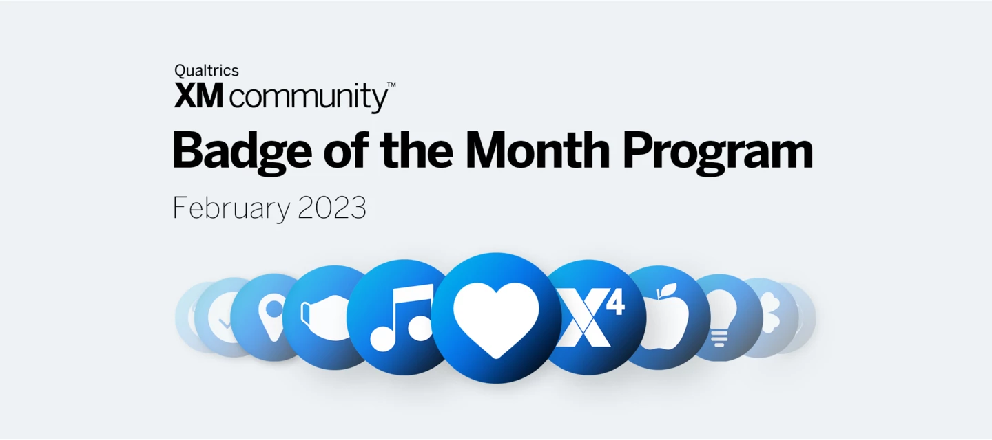 💙 Qualtrics Love | Badge of the Month | February 2023 | Experience ...