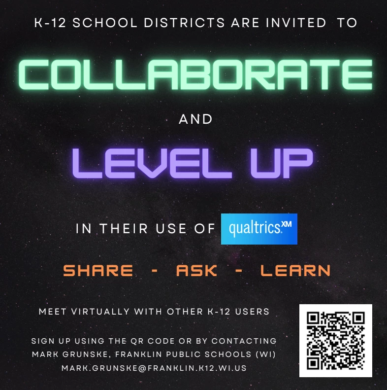K-12 Qualtrics Collaboration Group | XM Community