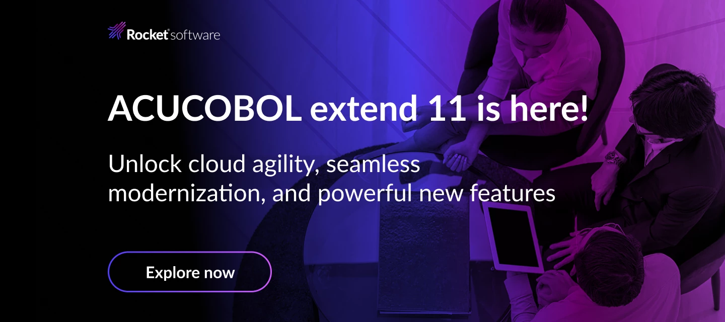 ACUCOBOL Extend 11 is here! | Rocket Forum