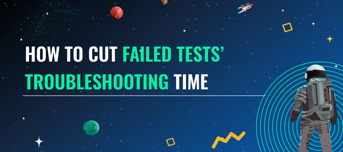 How to Cut Failed Tests Troubleshooting Time | ShiftSync Community