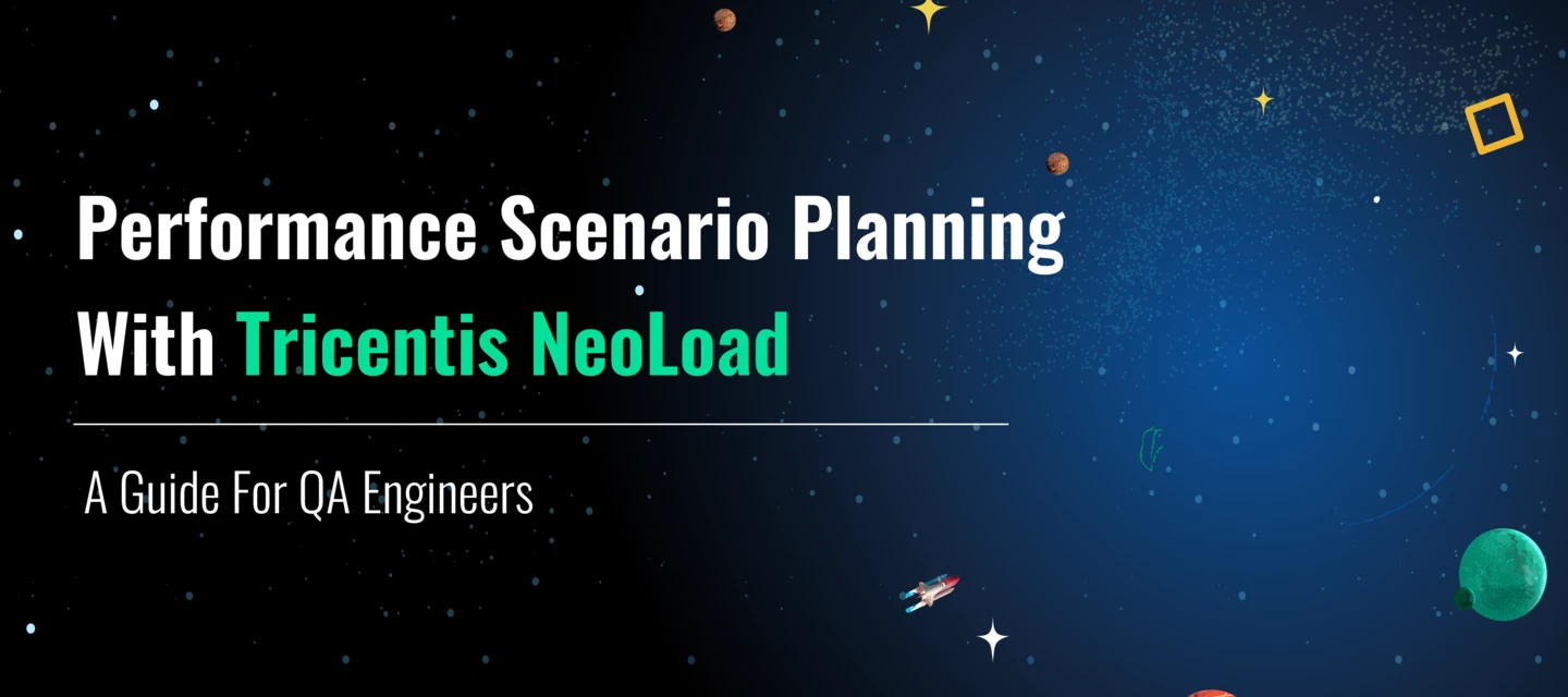 Performance Scenario Planning with Tricentis NeoLoad: A Guide for QA Engineers | ShiftSync Community