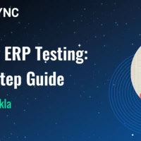 Mastering ERP Testing: A Step-by-Step Guide | ShiftSync Community